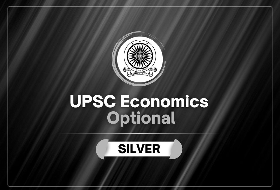 UPSC Economics Optional (Silver) – Ecoholics